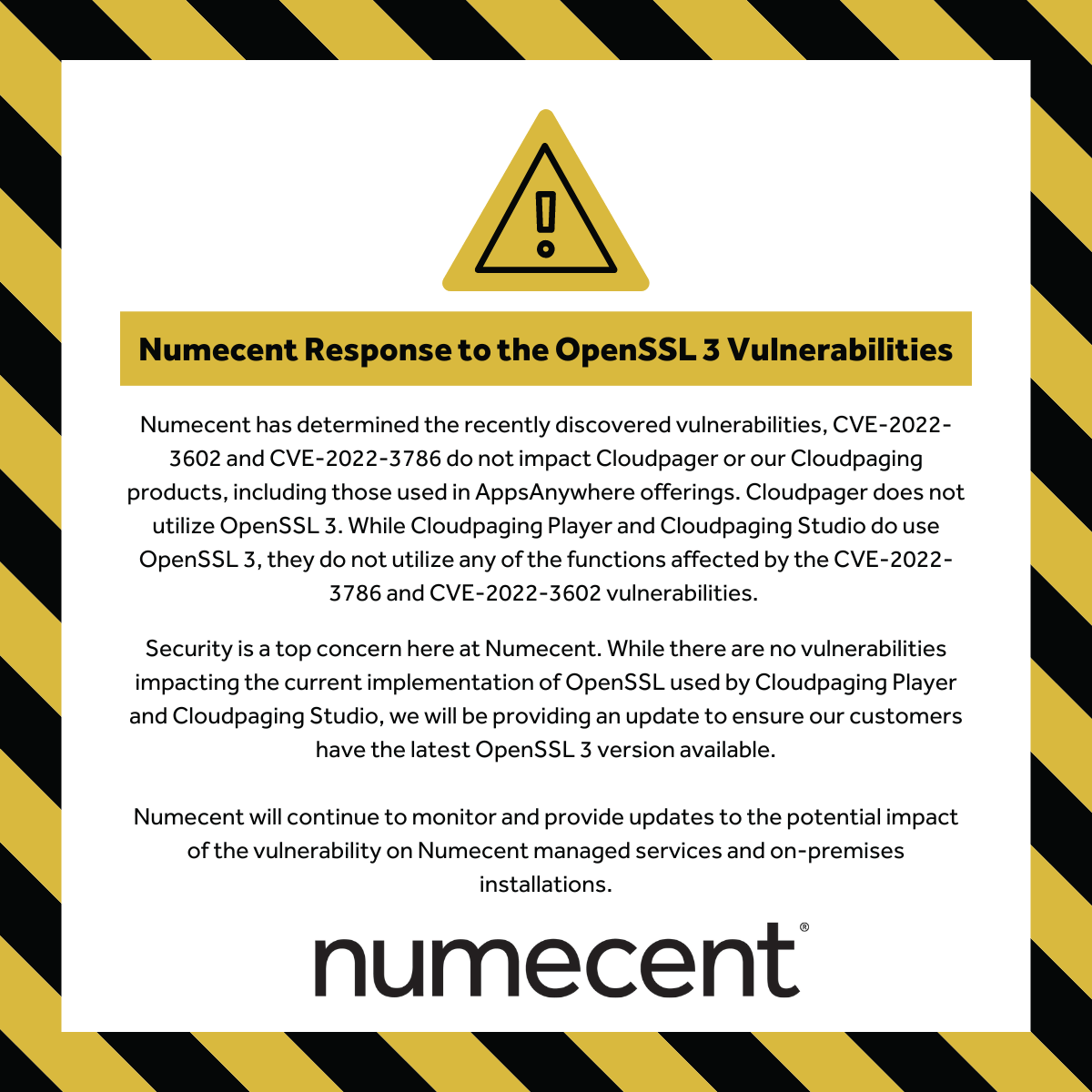 Numecent Customers Are Not Affected by OpenSSL 3 Vulnerabilities Numecent Customers Are Not Affected by OpenSSL 3 Vulnerabilities