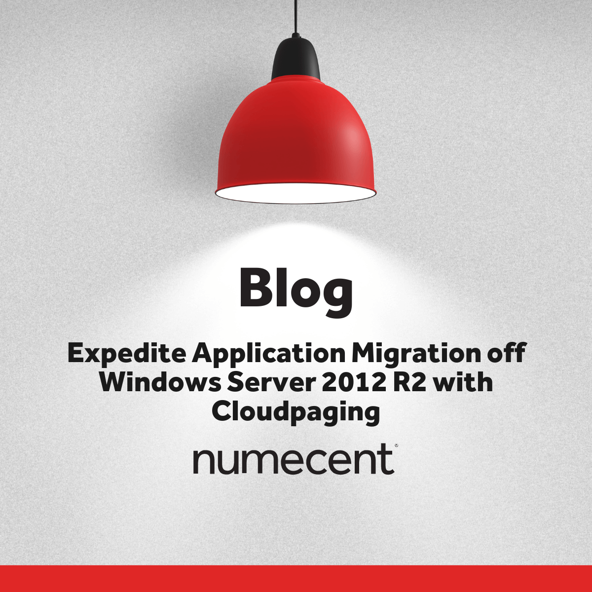 Expedite Application Migration Off Windows Server 2012 R2 with Cloudpaging